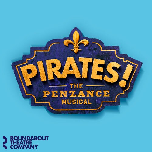 Pirates! The Penzance Musical | Broadway Inbound